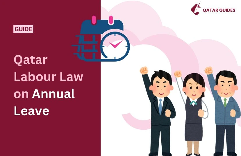 Qatar Labour Law on Annual Leave (2026) - Qatar Guides